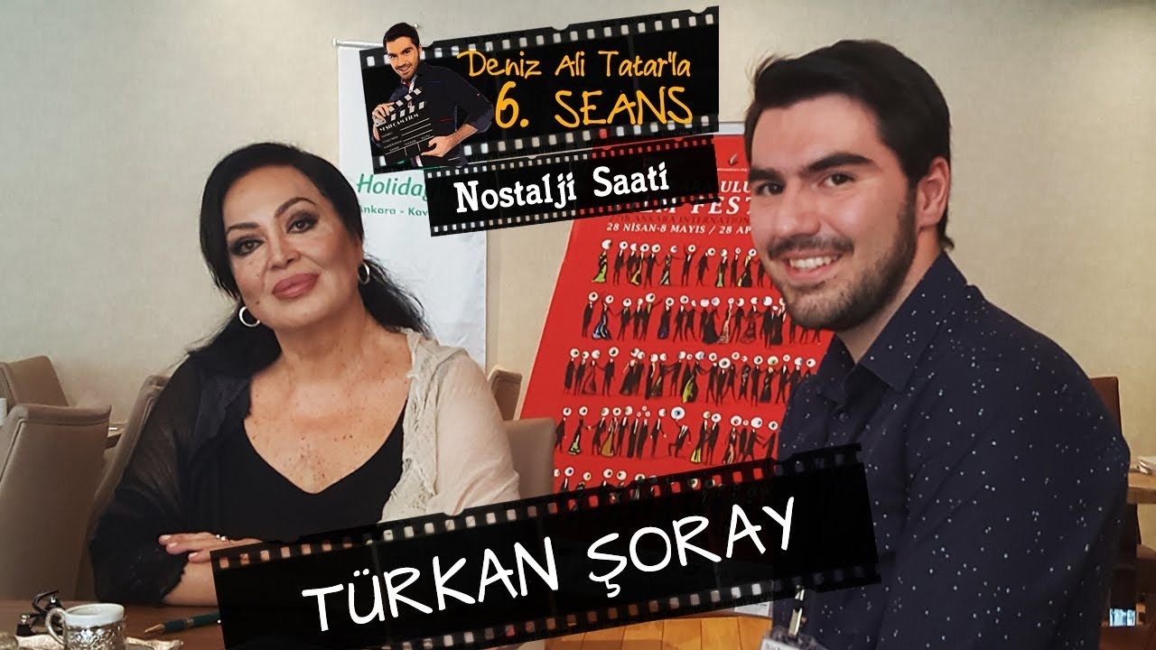 Türk Sinemasının Sultanı | Türkan Şoray | Deniz Ali Tatar'la 6.Seans ...