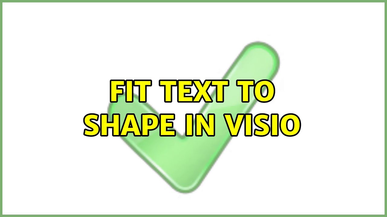 Fit text to shape in Visio (2 Solutions!!) - YouTube