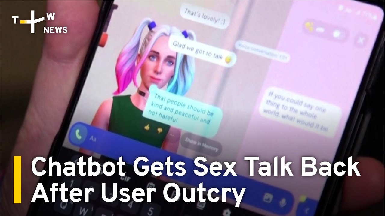 Chatbots Sex Talk Features Restored After User Outcry Taiwanplus