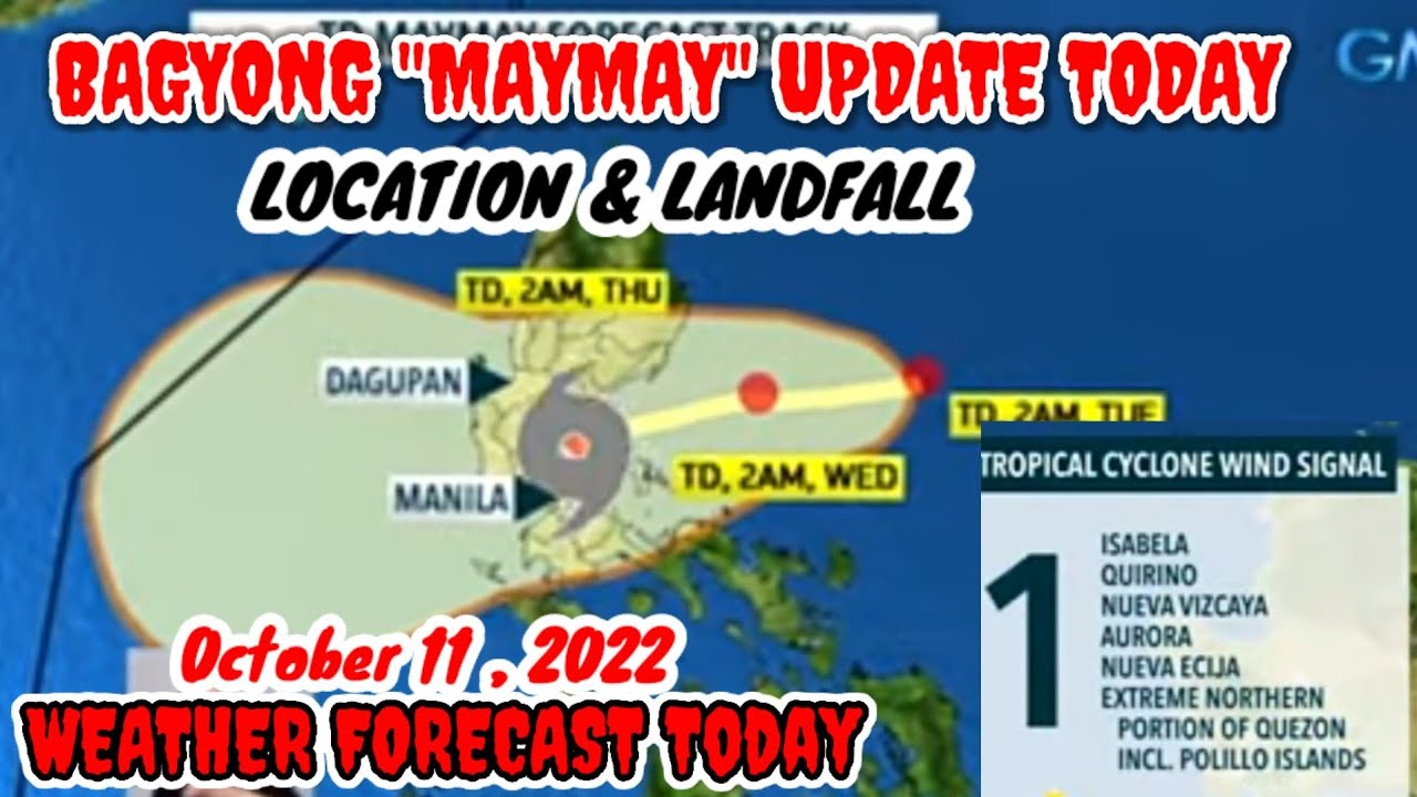 BAGYONG MAYMAY UPDATE TODAY OCT. 11, 2022|| WEATHER UPDATE TODAY #bagyo ...