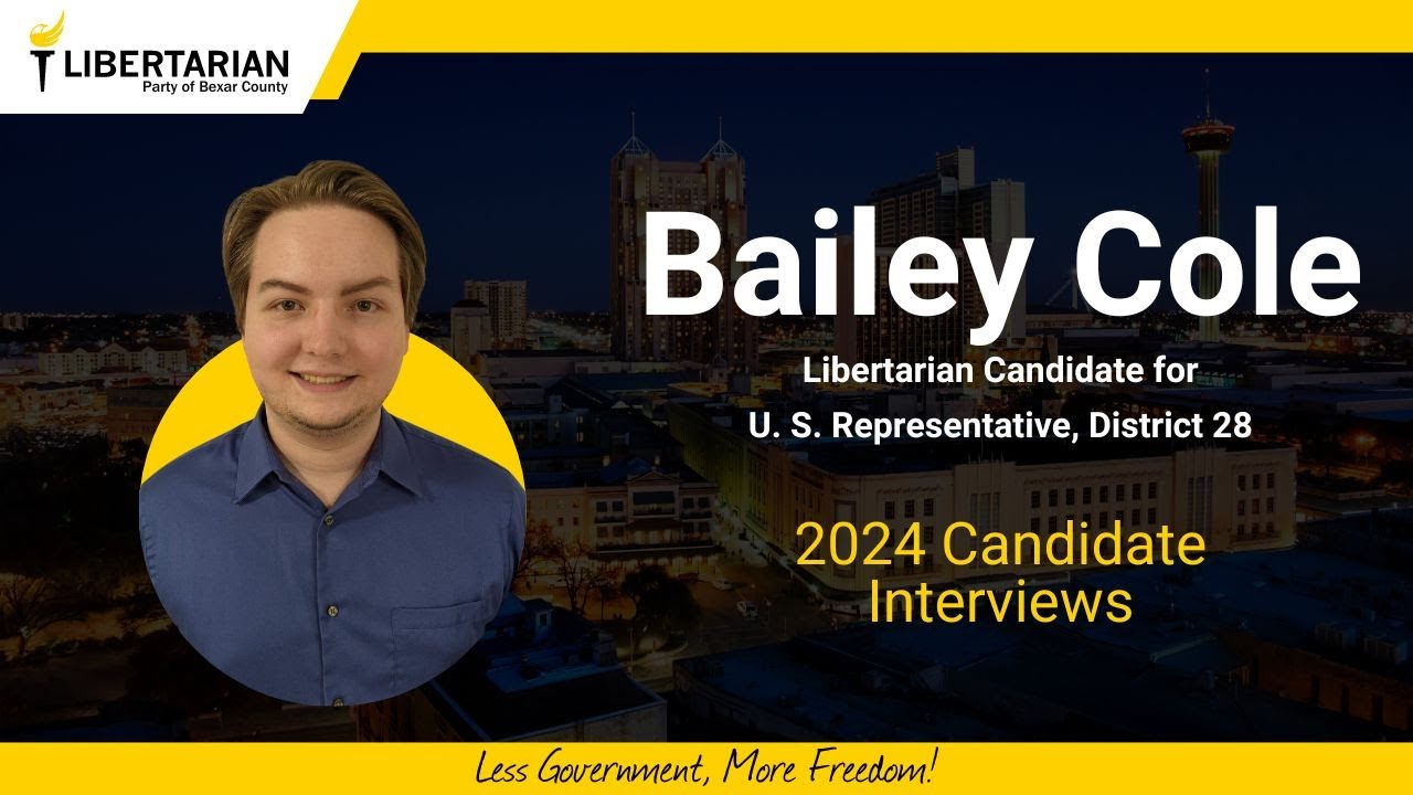 2024 Candidate Interview with Bailey Cole–Libertarian Candidate for U.S. Representative ...