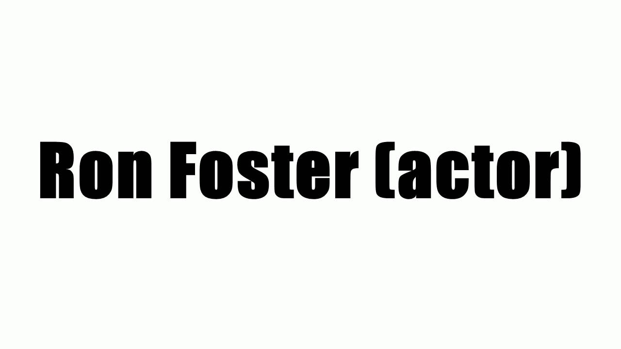 Ron Foster (actor) - YouTube