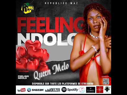FEELING ( NDOLO )Queen mélo
