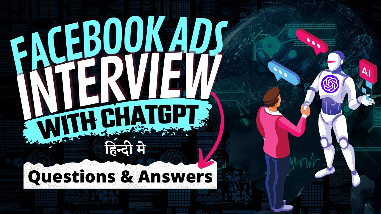 Facebook Ads Interview Questions and Answers with ChatGPT [Hindi] - YouTube