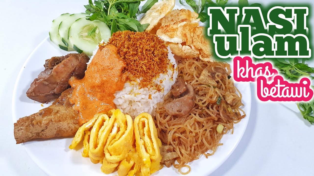 FULL KOMPLIT !!! RESEP NASI ULAM KHAS BETAWI PLUS SAMBAL KACANG & BIHUN ...