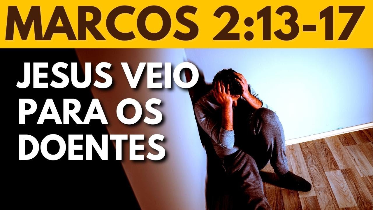 JESUS Veio para os Doentes (Marcos 2,13-17)) | Oração da manhã - YouTube