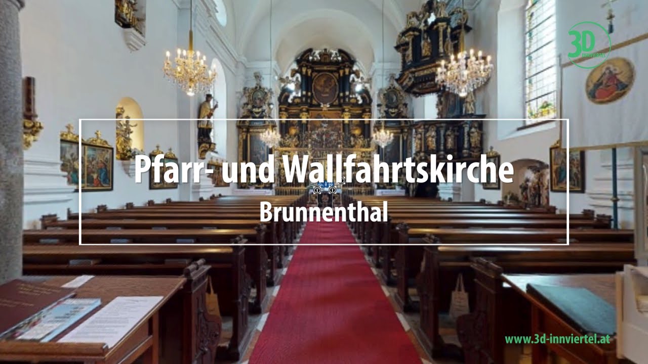 Pfarr- und Wallfahrtskirche Brunnenthal - YouTube