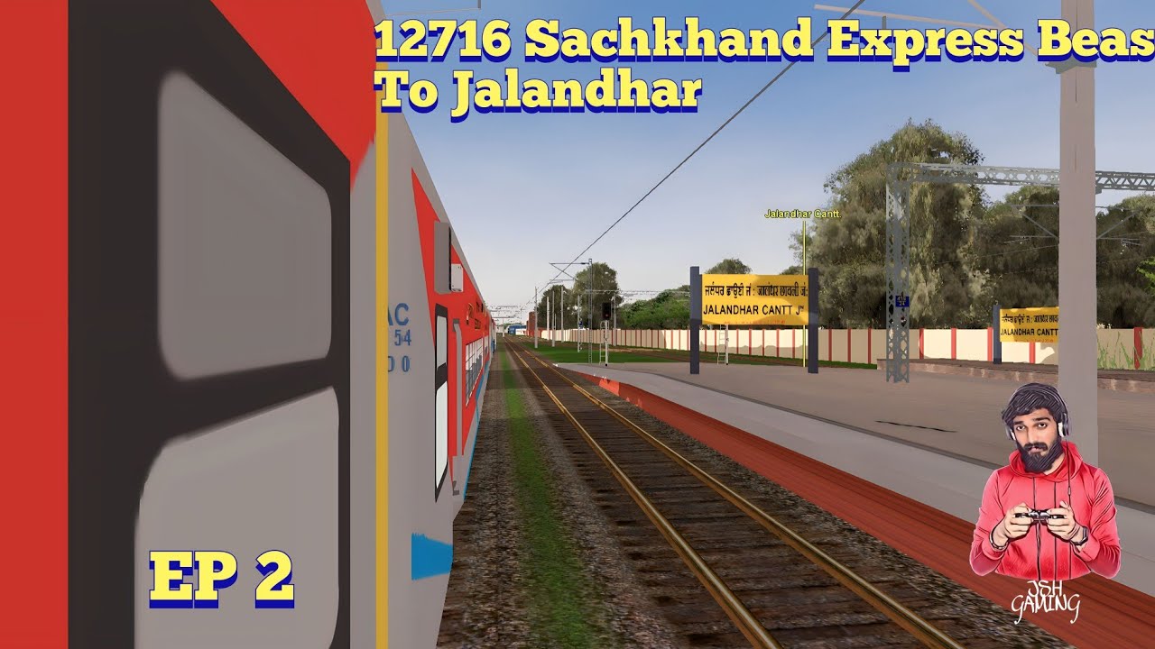 12716 Sachkhand Express Beas To Jalandhar EP 2 I msts I jsh gaming ...