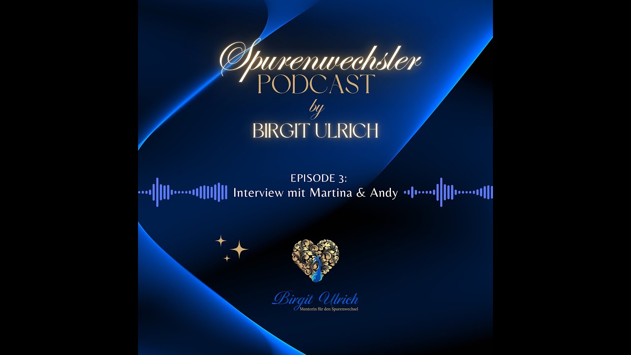 Spurenwechsler Podcast by Birgit Ulrich Episode #3 mit Birgit, Andy und ...