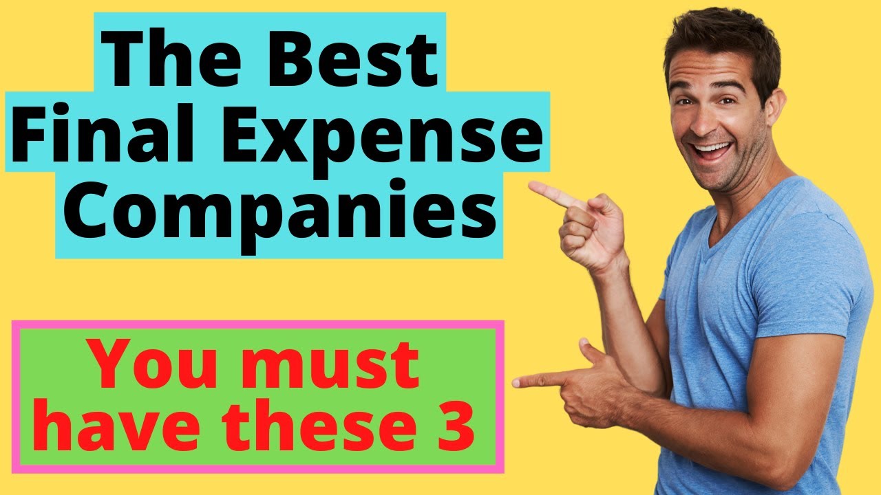 Top 3 Final Expense Companies - 2021/2022 - YouTube