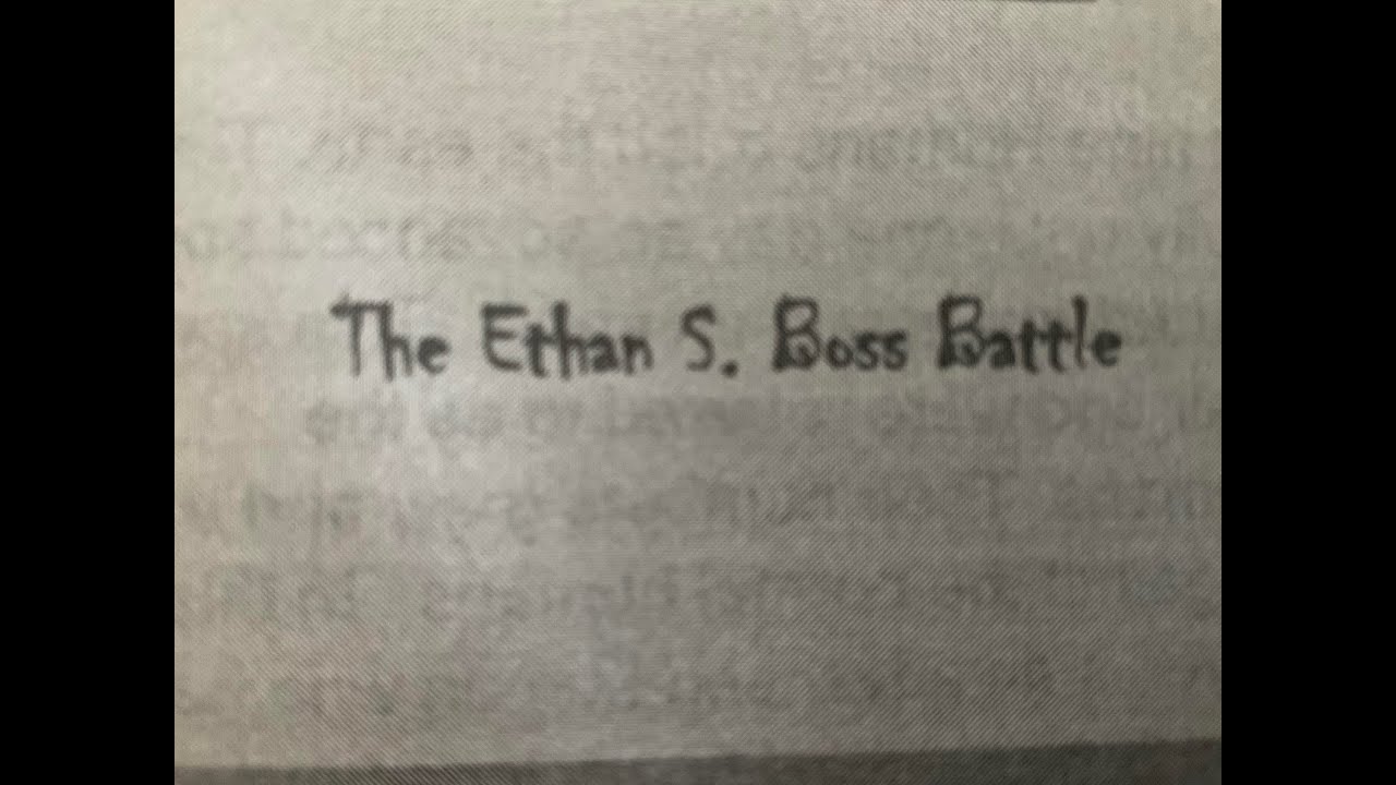 The Ethan S Boss Battle - YouTube