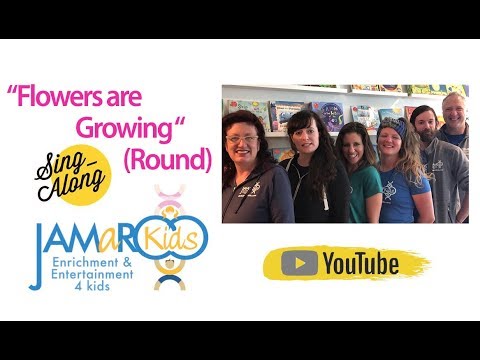 Flowers are Growing (Round) : Kids Educational Song : JAMaROO Kids ...