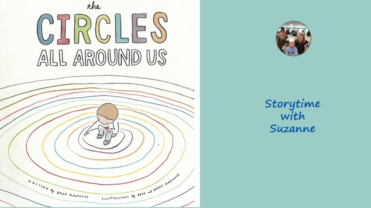 The Circles All Around Us By Brad Montague And Illustrated By Brad And