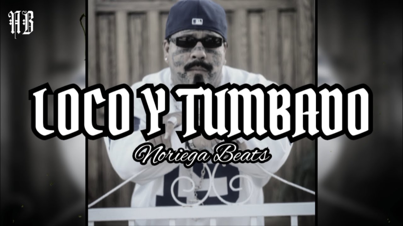 "LOCO Y TUMBADO" - Base de Rap Tumbado [Uso Libre] Beat Prod. Noriega ...
