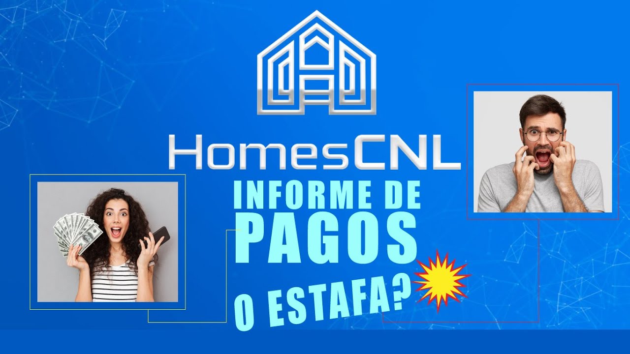 ¿💥Informe de 💵PAGOS y respuestas a preguntas de HOMES CNL o estafa ...