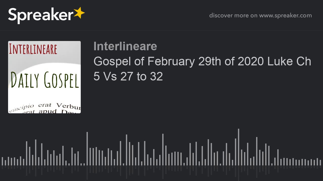 Gospel of February 29th of 2020 Luke Ch 5 Vs 27 to 32 (made with ...