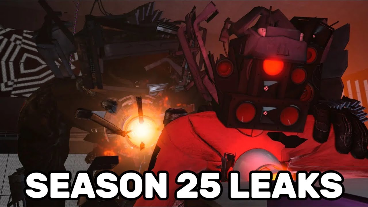 Skibidi Toilet Season 25 released | SKIBIDI TOILET SEASON 25 LEAKS ...