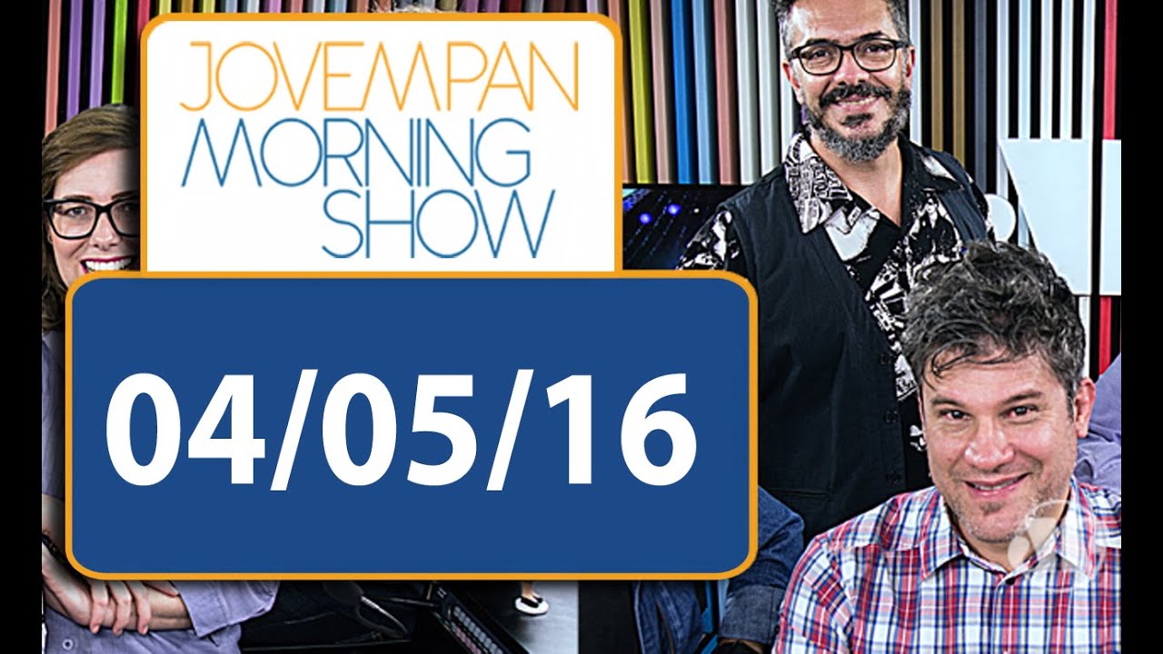Morning Show - edição completa - 04/05/16 - YouTube