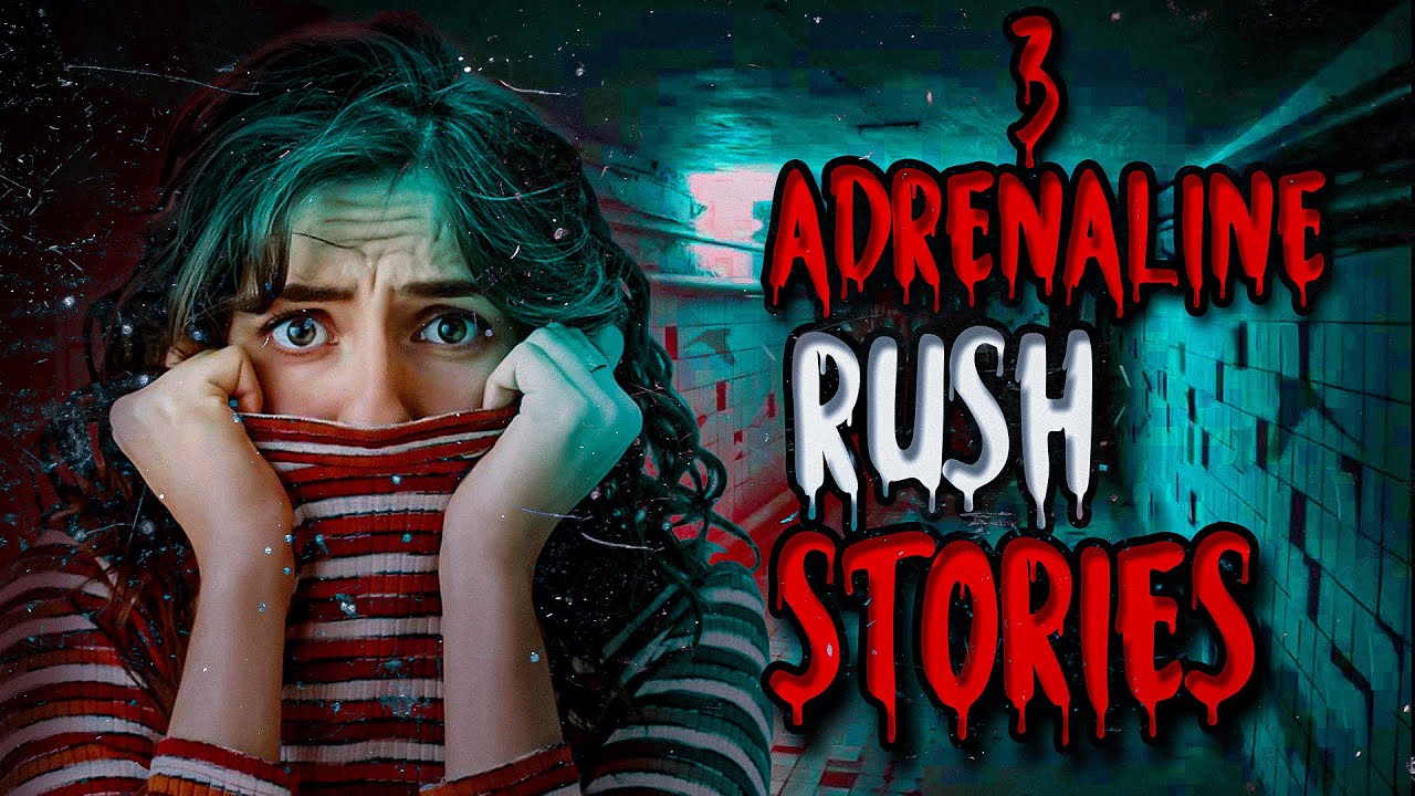 3 Adrenaline Rush Stories - YouTube