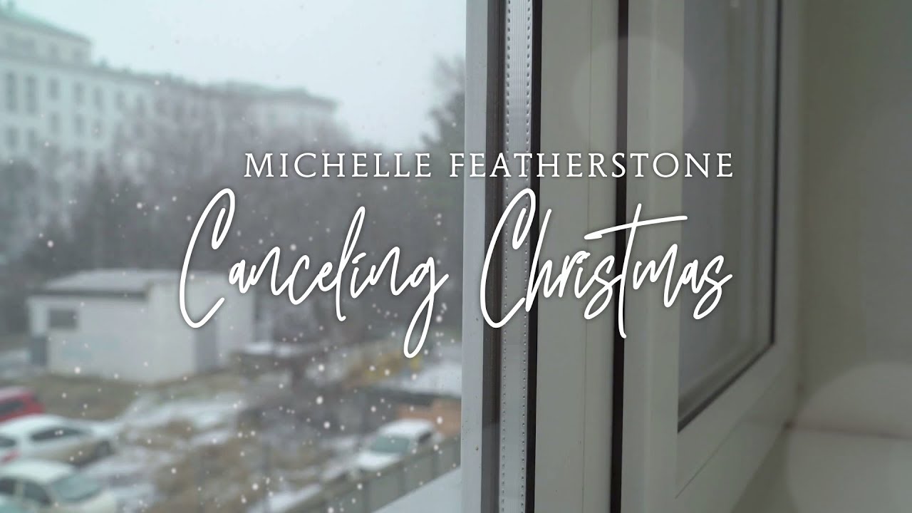 Michelle Featherstone - Canceling Christmas (Lyric Video) - YouTube
