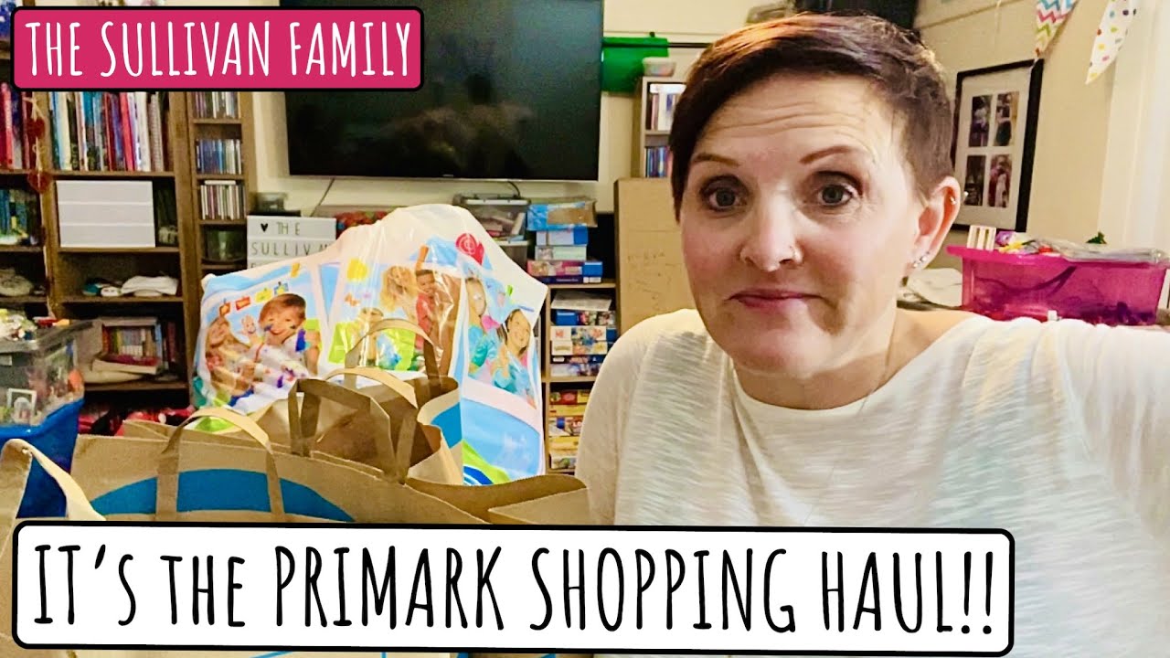 IT'S THE BIG PRIMARK SHOPPING HAUL!! | The Sullivan Family - YouTube