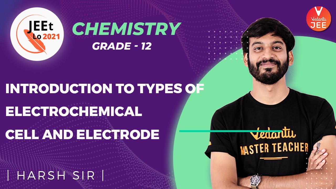 Electrochemistry #1 | Types of Electrochemical Cell & Electrode | Class ...