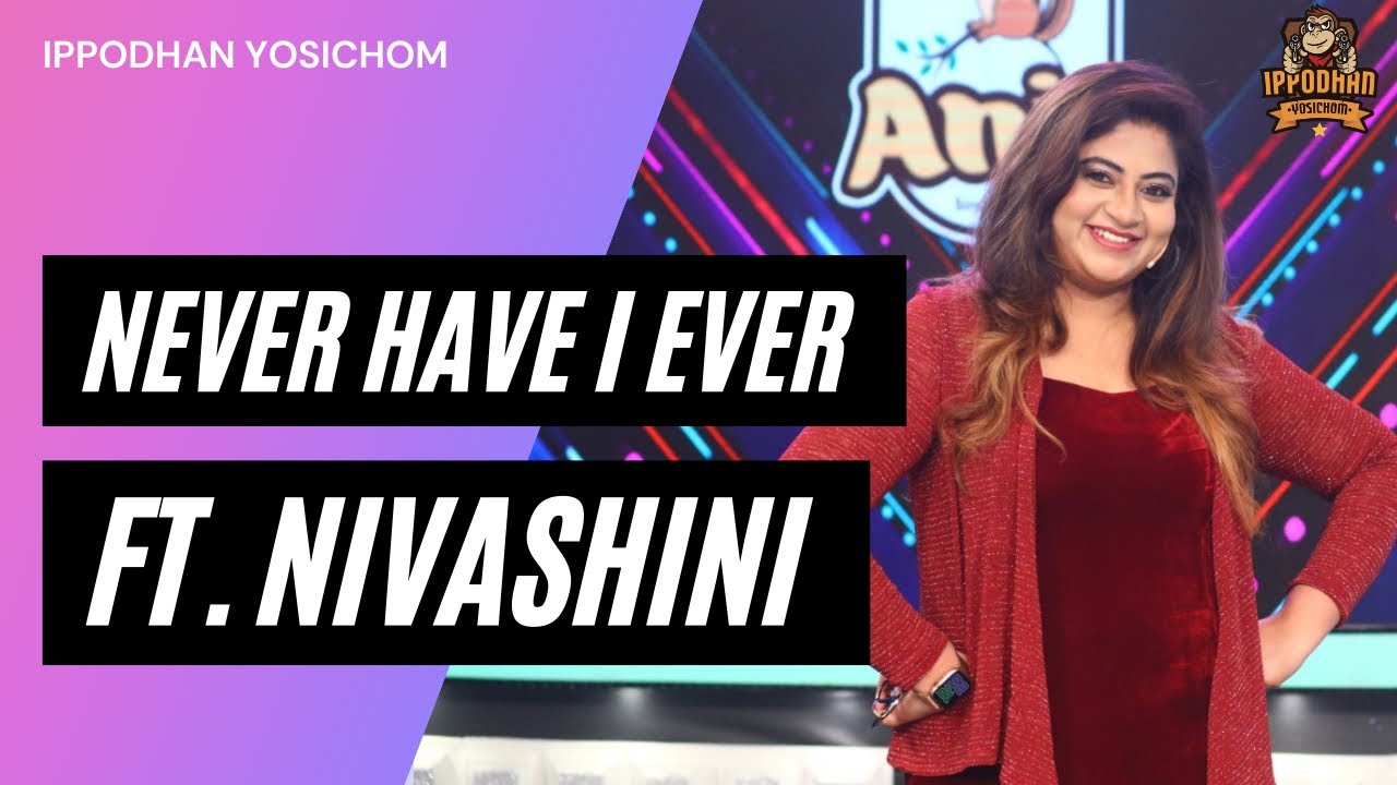 Never have I ever with Nivashini Divya / Meera | Neethane en ...