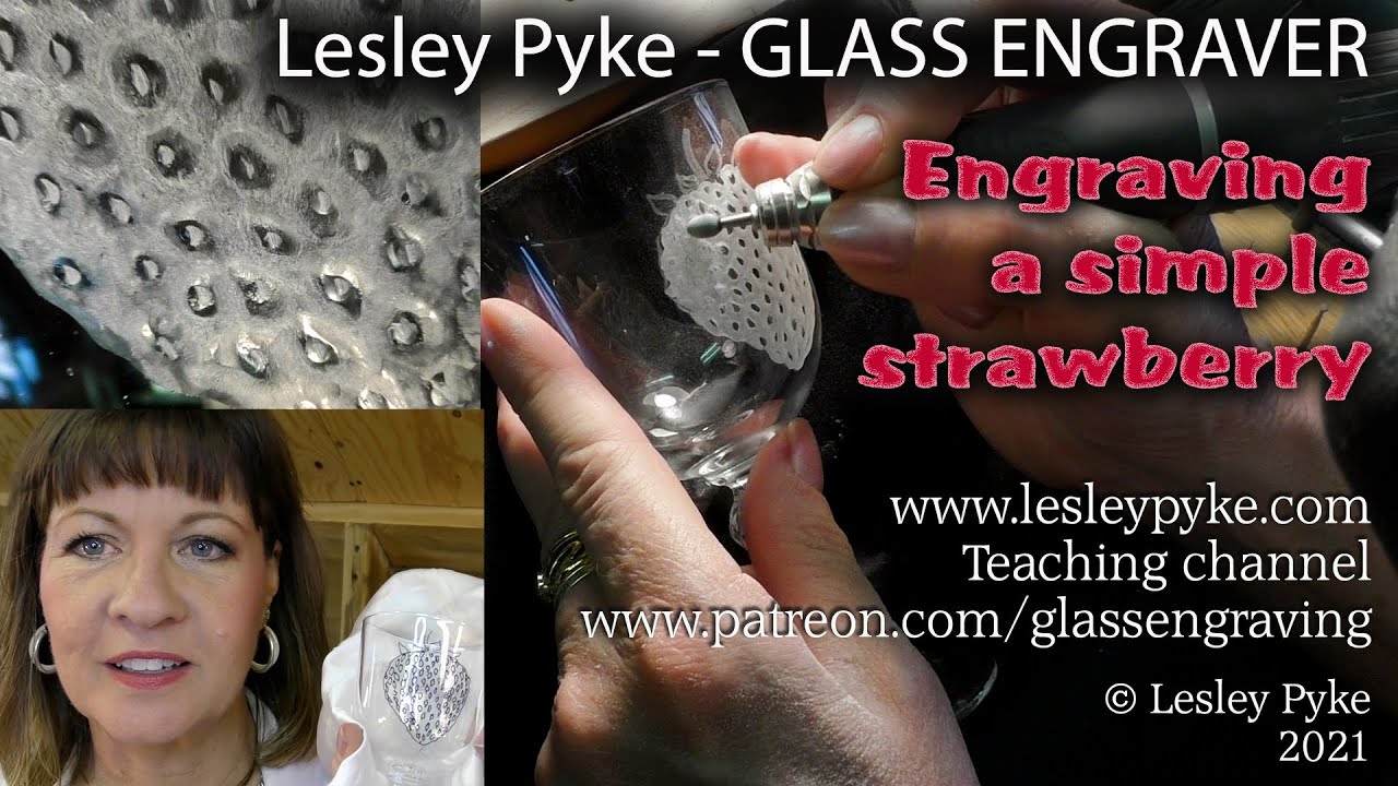 Glass engraving tutorial for beginners - Strawberry, a simple drill ...