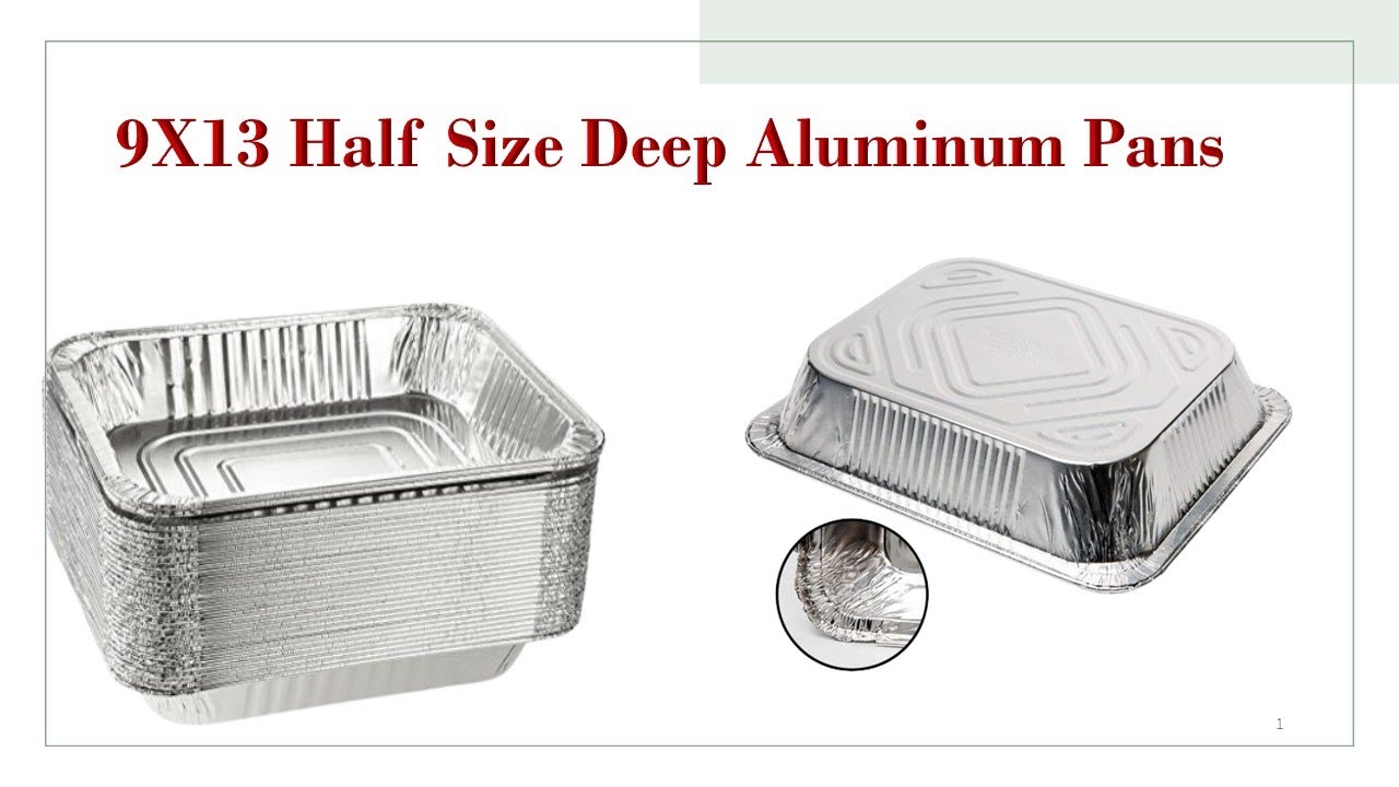 Disposable 9×13 Deep Half Size Aluminum Pans - YouTube