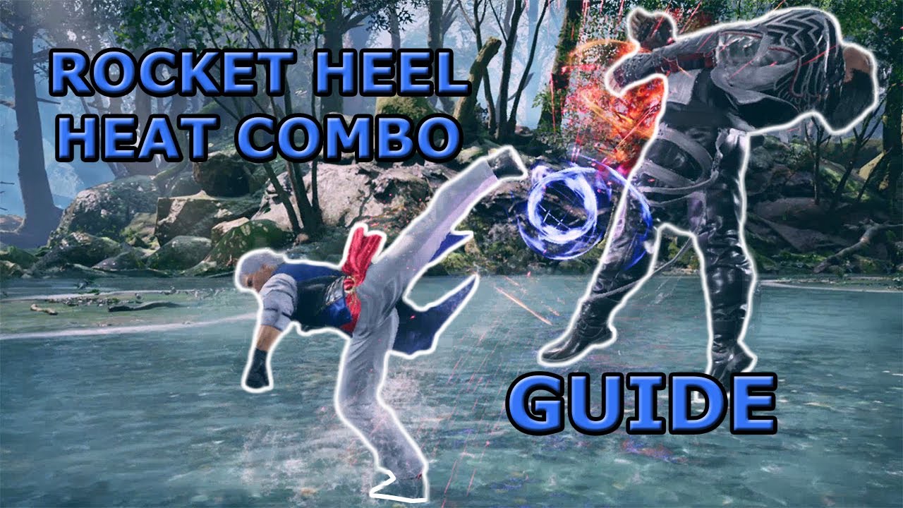 Lee Rocket Heel Heat Burst Combo Analysis and Guide | TEKKEN 8 ...