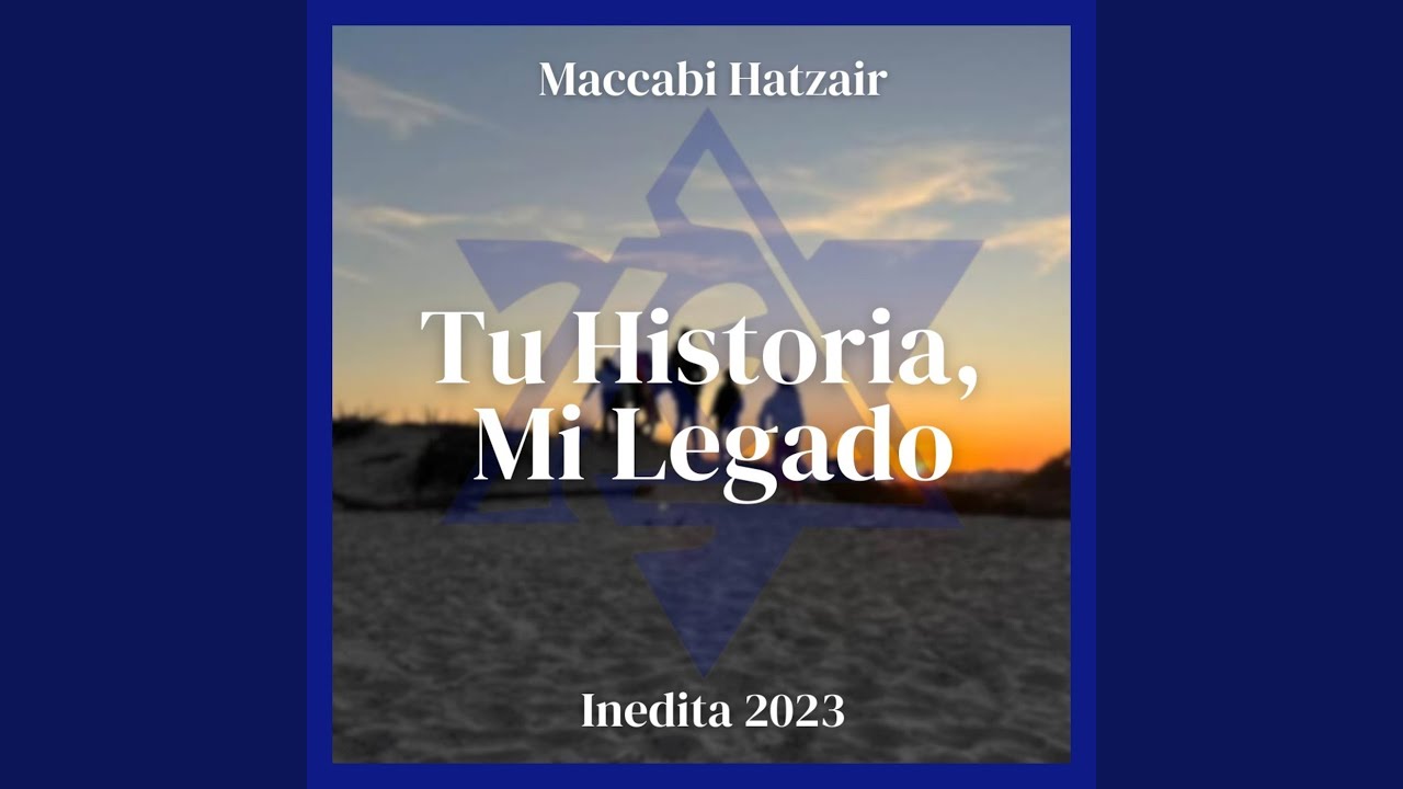Maccabi Hatzair - Tu Historia, Mi Legado Acordes - Chordify