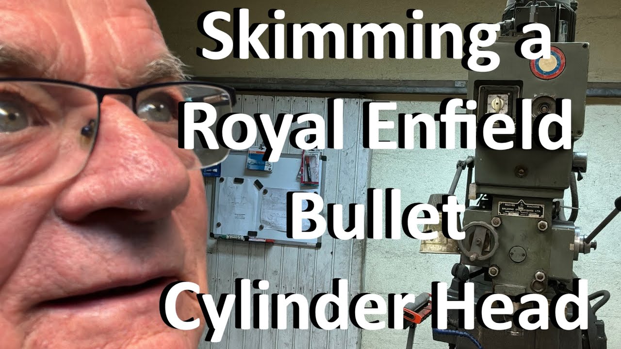 Skimming a Royal Enfield Cylinder Head - YouTube