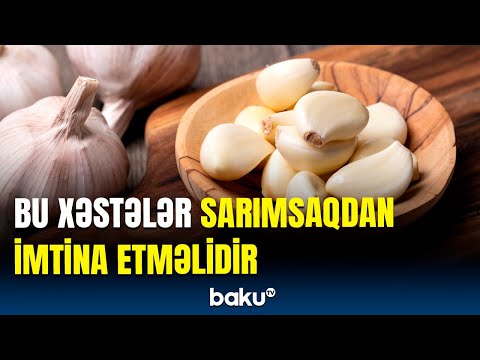 Sarımsağın hansı faydaları var? | Diyetoloqdan mühüm məsləhətlər