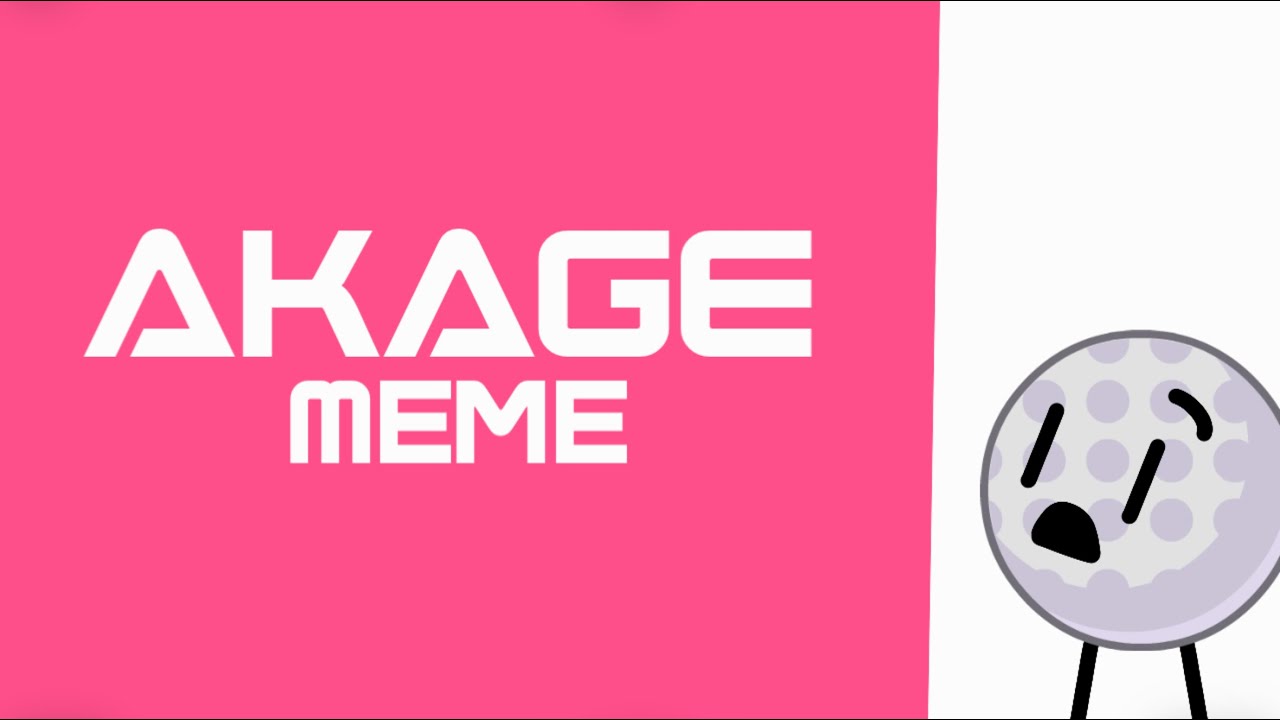 AKAGE meme - YouTube