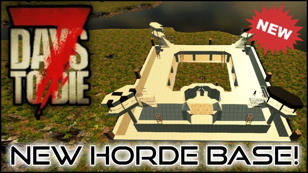 New Zombie Horde Base, Early Tour, 7 Days To Die - YouTube