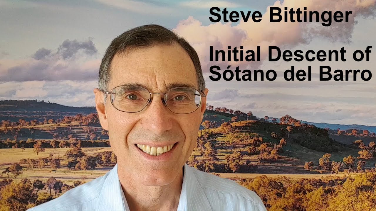 Steve Bittinger recalls the first descent of Sotano del Barro - YouTube