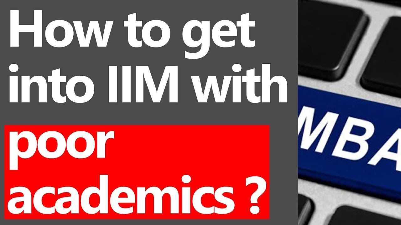 How to get into IIM with poor academics? - YouTube
