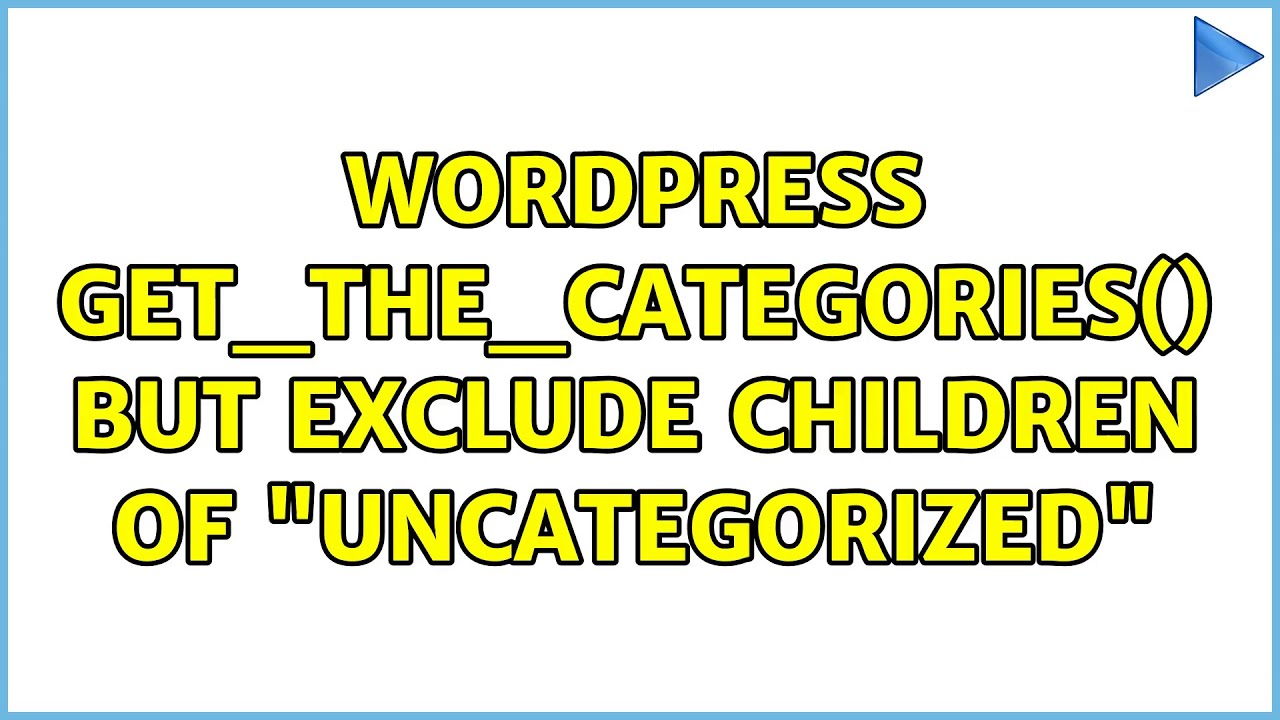 Wordpress Get the categories But Exclude Children Of Uncategorized Wordpress Get the categories But Exclude Children Of Uncategorized