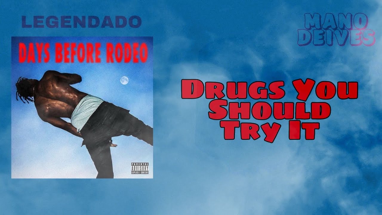 Travis Scott - Drugs You Should Try It (Legendado) - YouTube