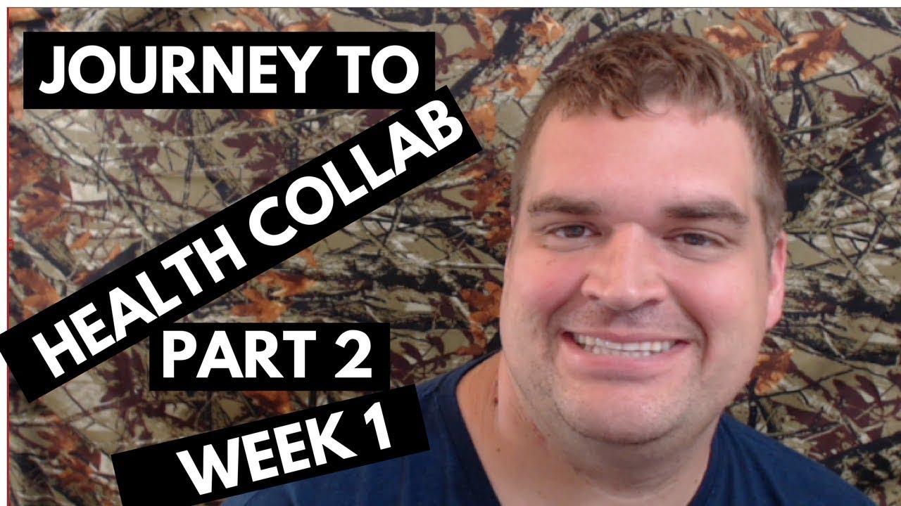 Journey to Health collab part 2 week 1 - YouTube