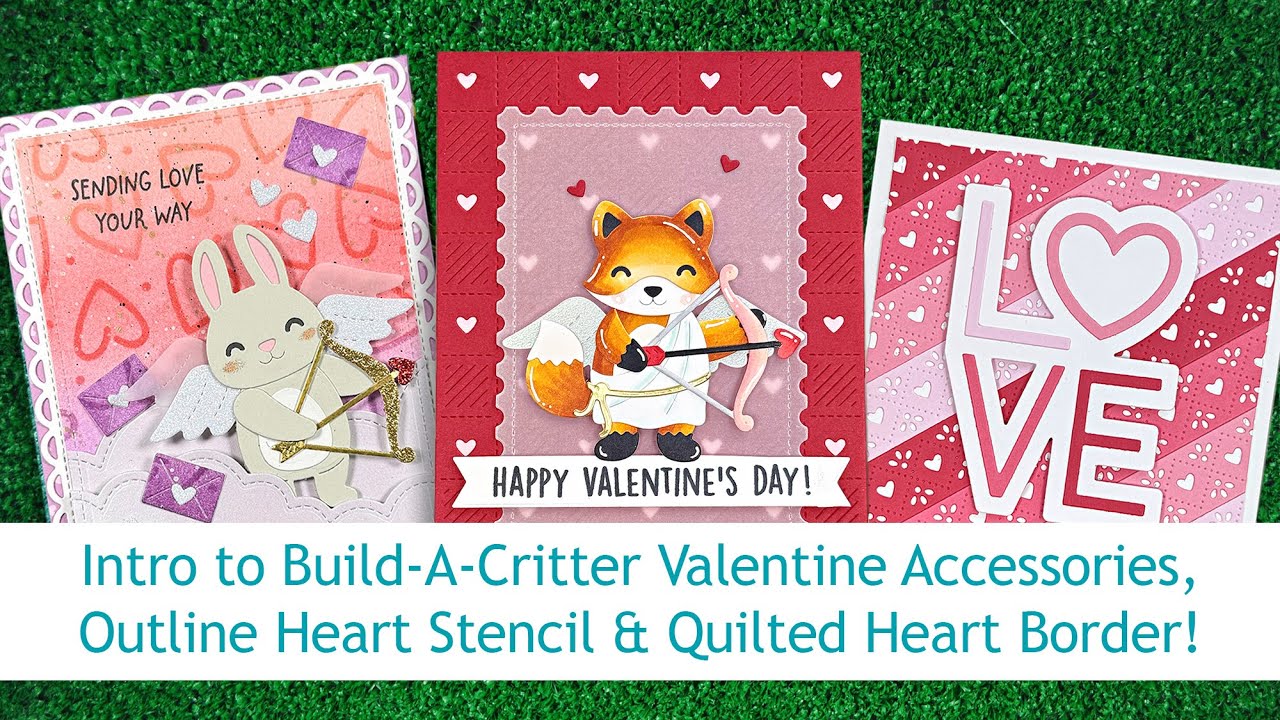 Intro to Build-A-Critter Valentine Accessories, Quilted Heart Border ...