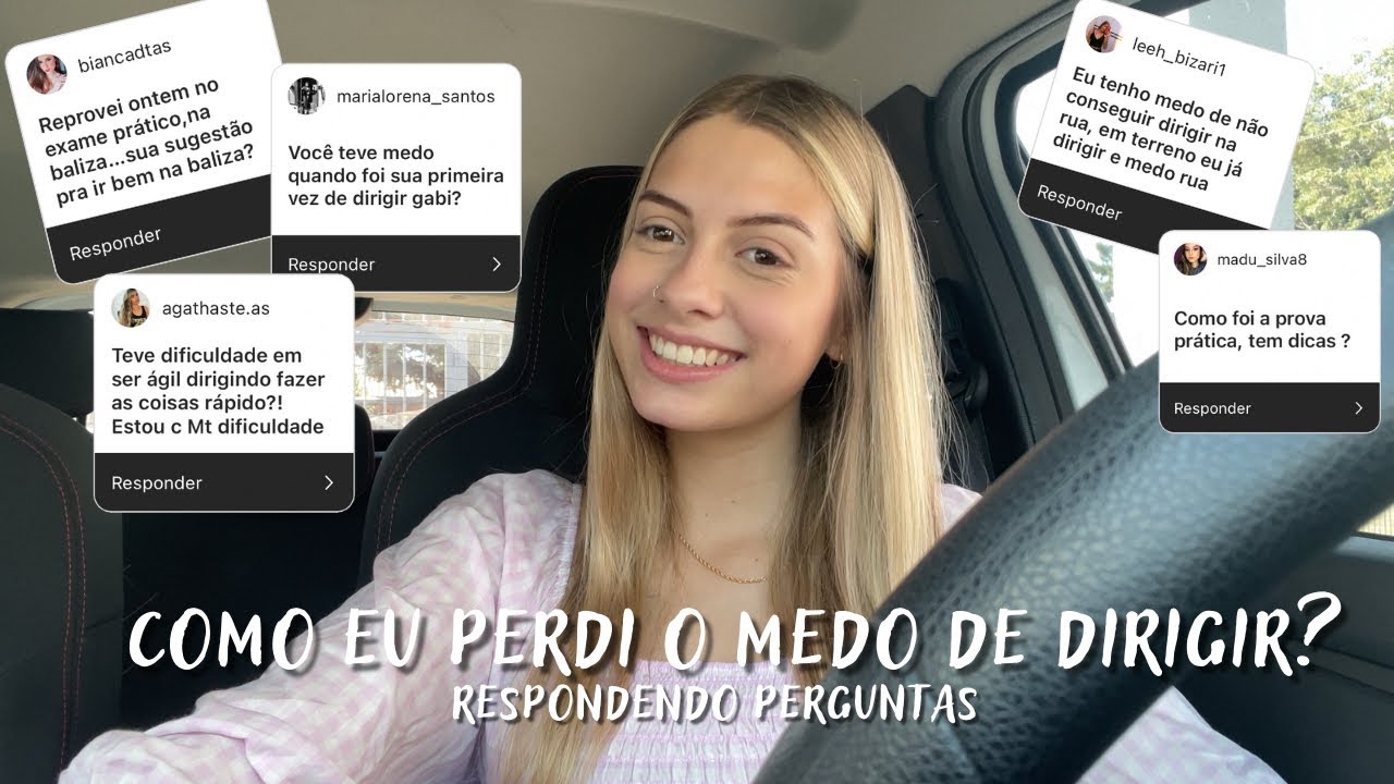 Como Perdi O Medo De Dirigir Como é A Prova Prática Dicas Youtube