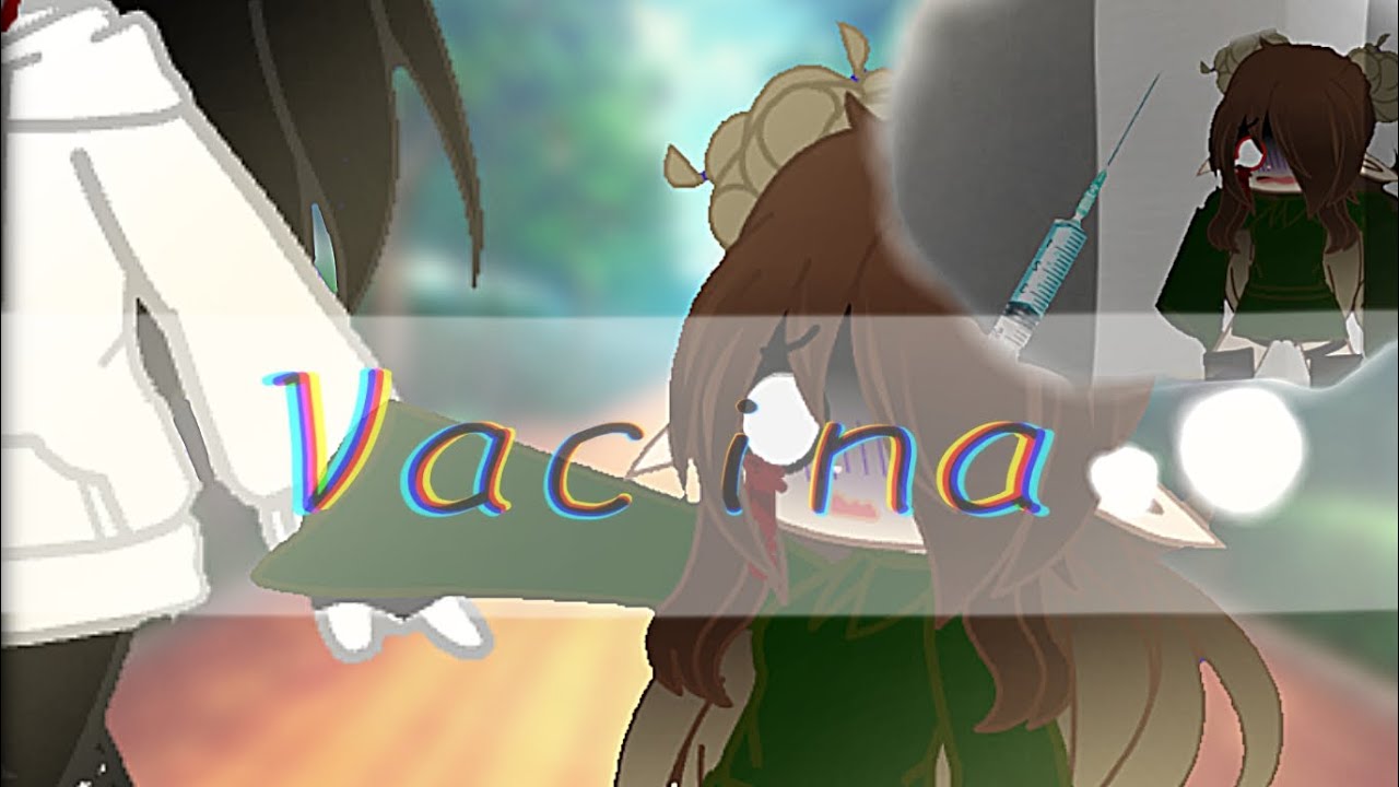 medo de vacina | gacha animação - YouTube