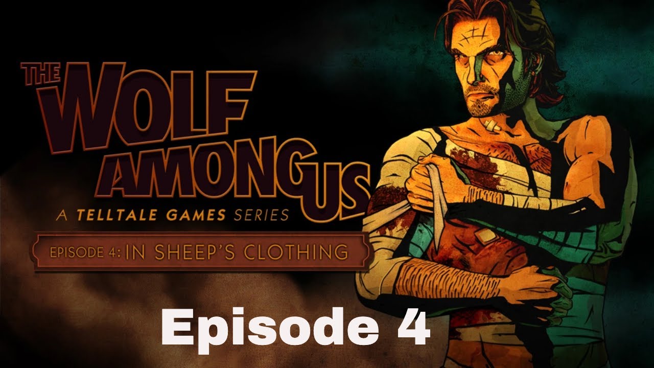 Telltale The Wolf Among Us Episode 4 In Sheep's Clothing - YouTube
