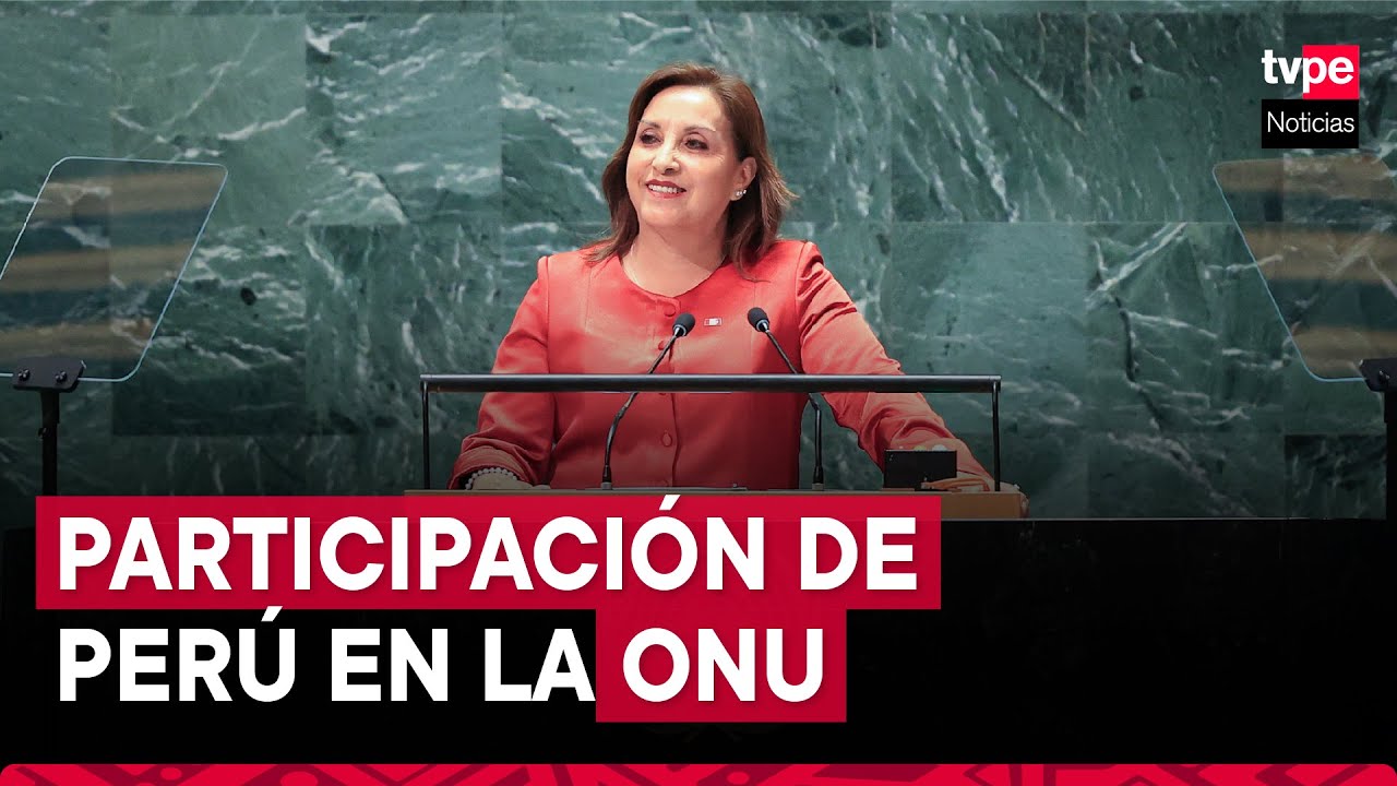 Dina Boluarte en la ONU: análisis del discurso de la presidenta en la ...
