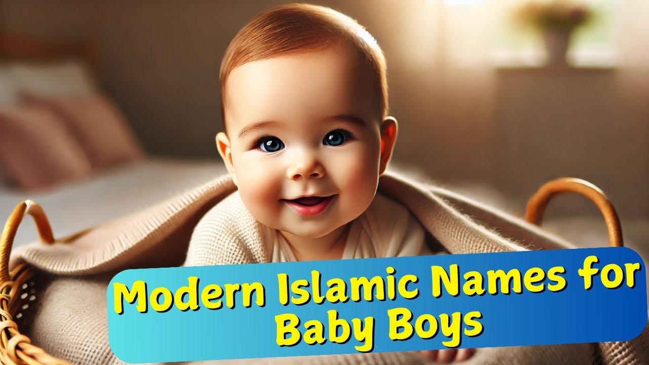 Modern Islamic Names for Baby Boys 2024! - YouTube