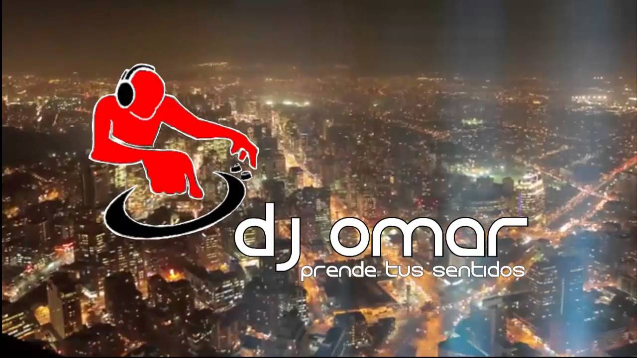Dj Omar Prende tus sentidos - YouTube