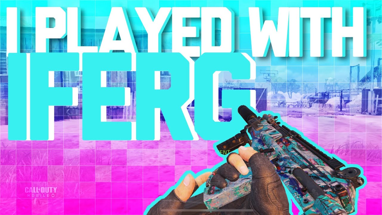 [CODM] I PLAYED WITH IFERG - YouTube