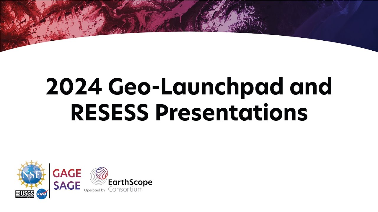 2024 Geo-Launchpad and RESESS Intern Presentations #1 - YouTube