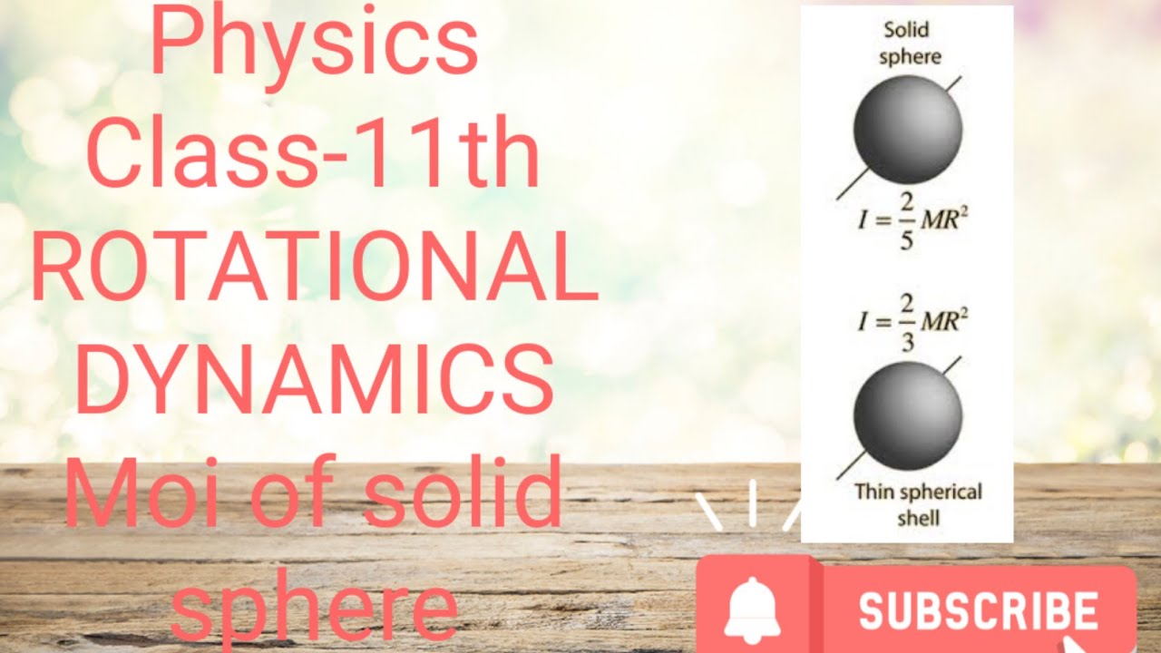 Physics Class-11th Chapter- Rotational dynamics Topic- MoI of Solid ...